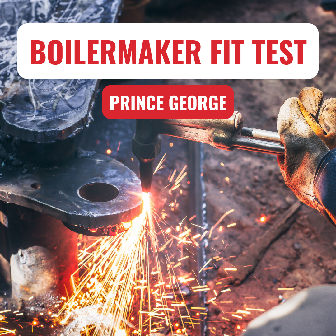 Boilermaker Fit Test: Prince George – Irwin's Safety